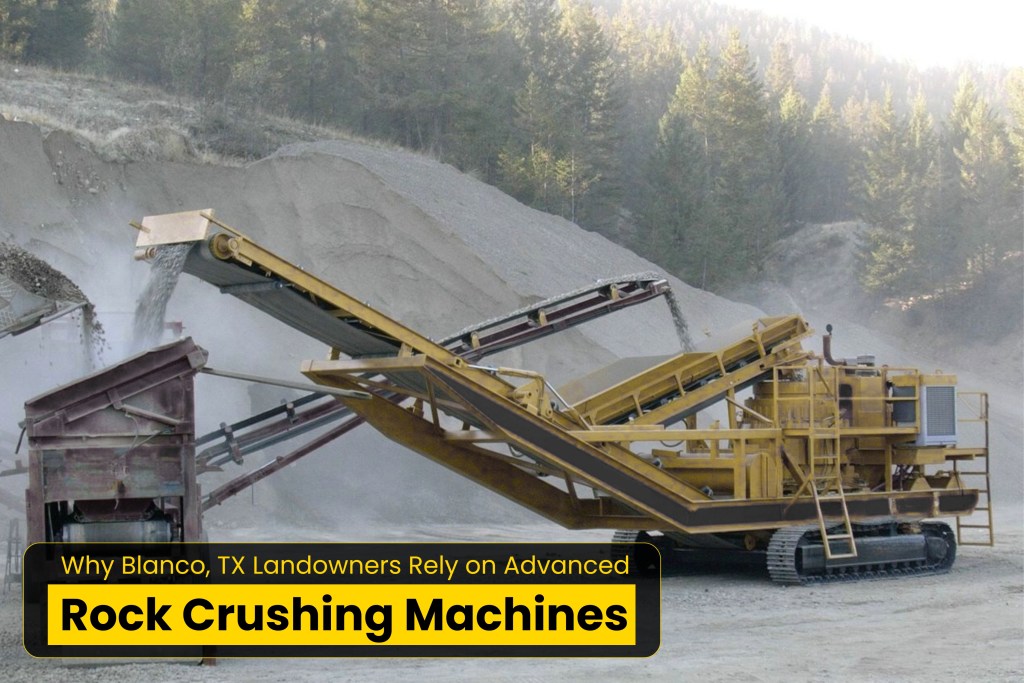 Landowners Depend on Advanced Rock Crushing Machines?